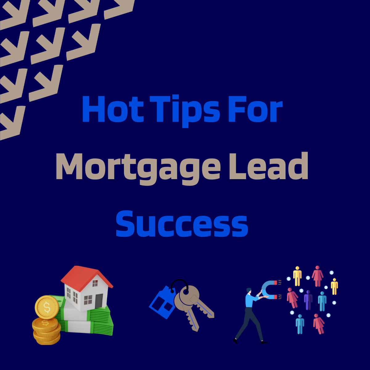 Hot Tips For Mortgage Lead Success